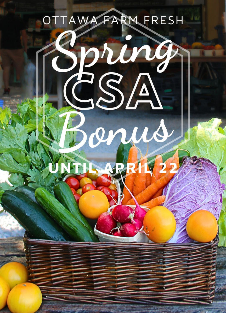 Spring CSA Bonus! – Ottawa Farm Fresh