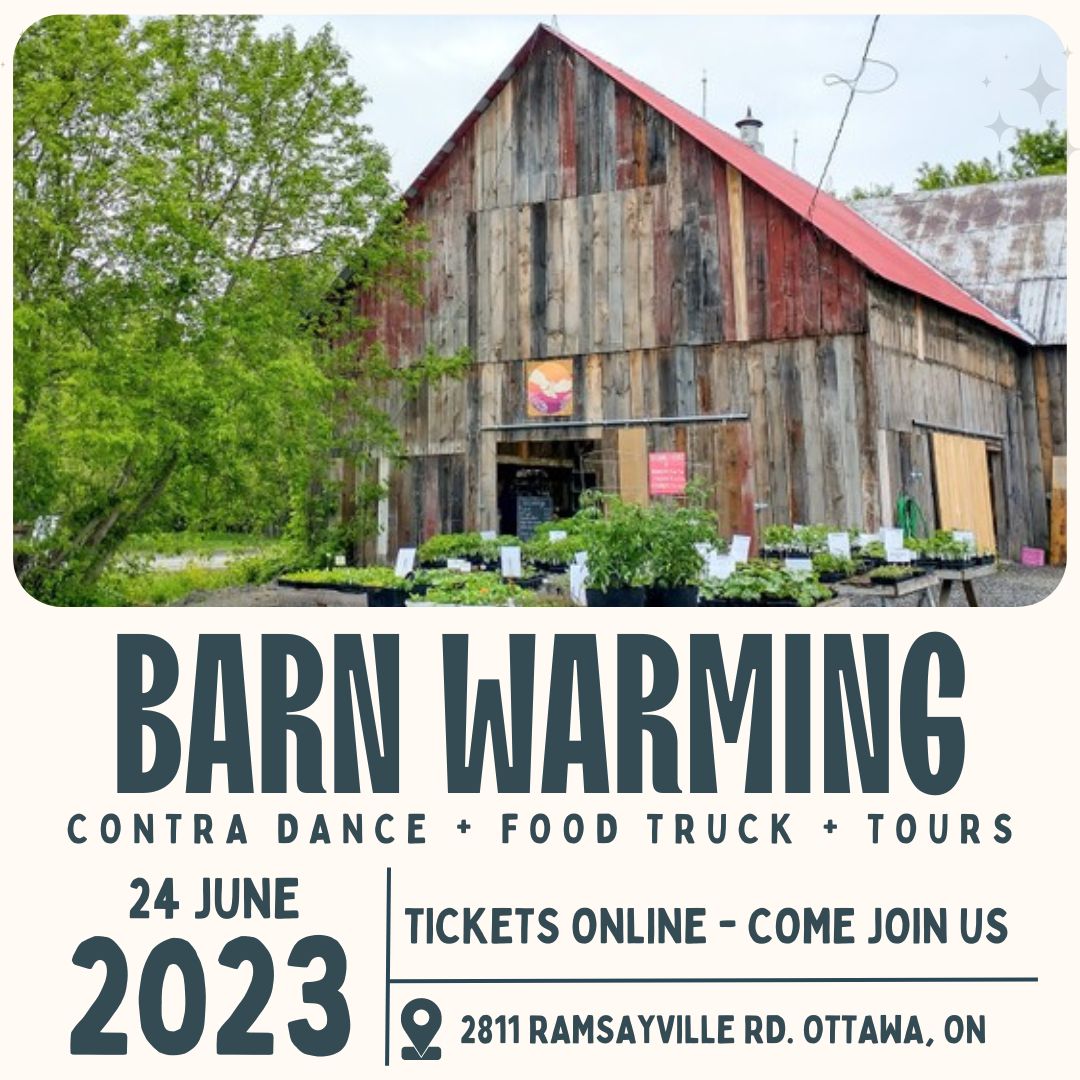 You are invited to a Barn Warming party on June 24! – Ottawa Farm Fresh